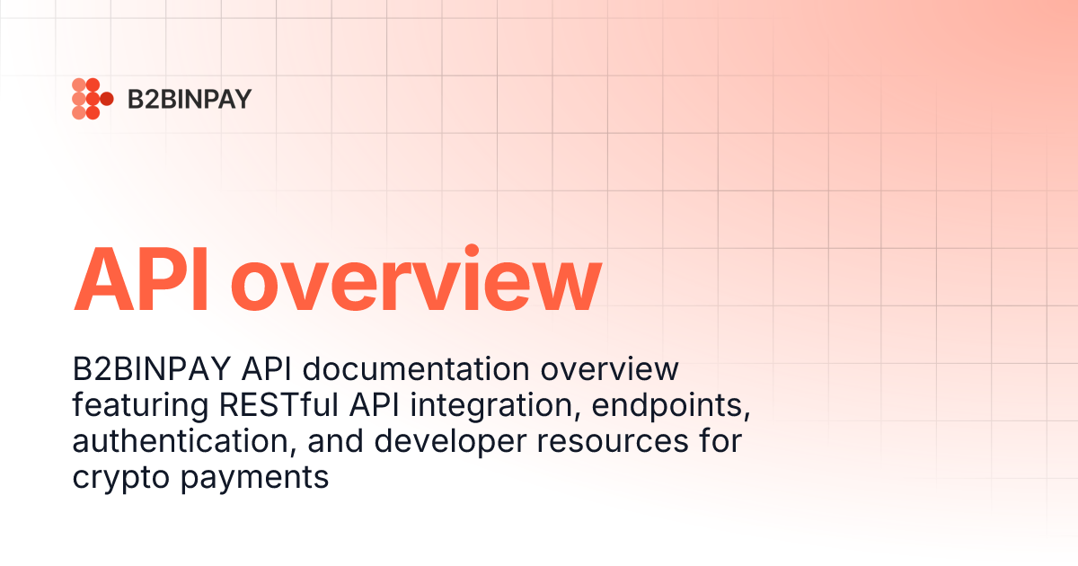 API overview | B2BINPAY docs