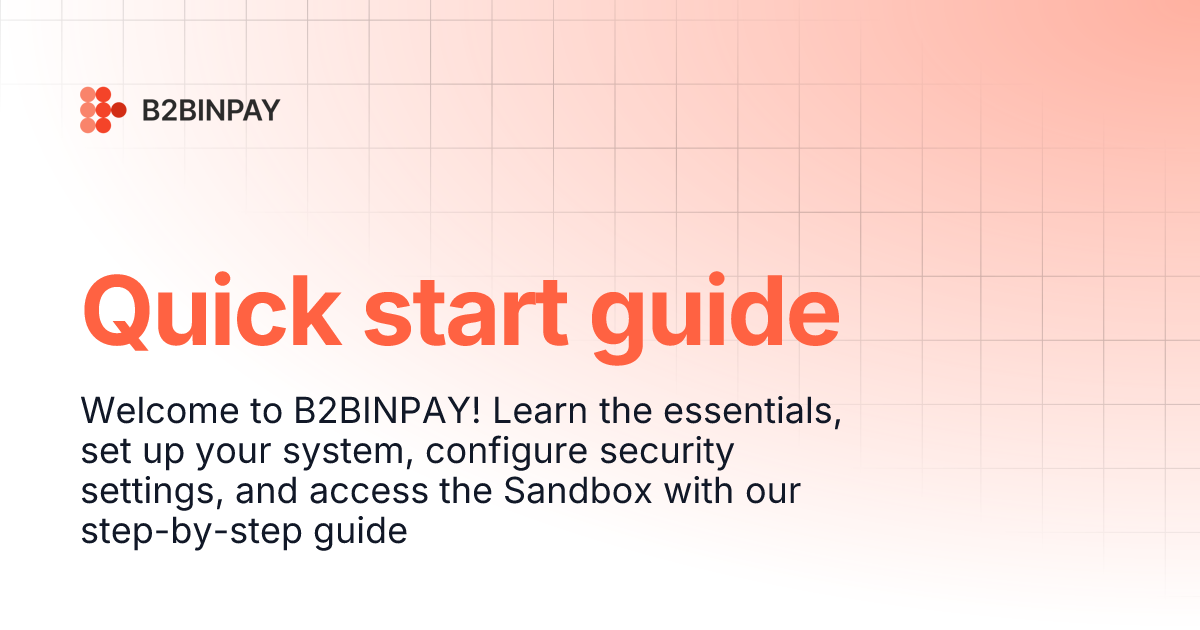 Quick start guide | B2BINPAY docs