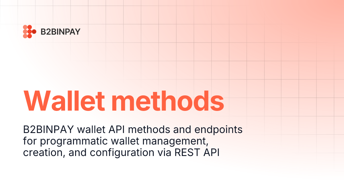 Wallet methods | B2BINPAY docs