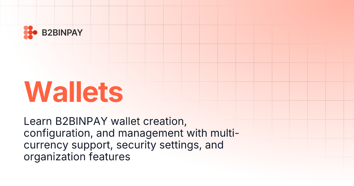 Wallets | B2BINPAY docs